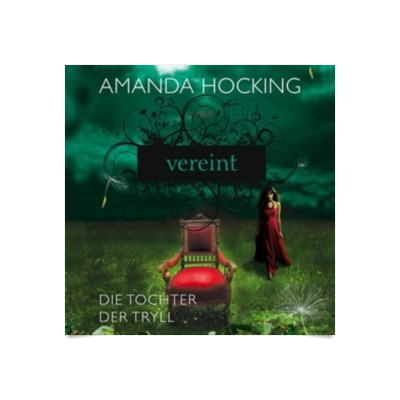 Die Tochter der Tryll 3: Vereint Hörbuch Download | Audioteka